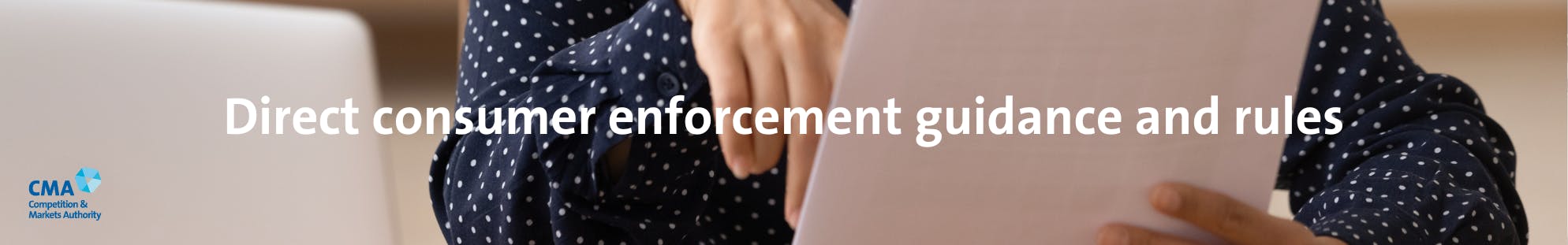 Direct consumer enforcement guidance and rules | CMA Connect
