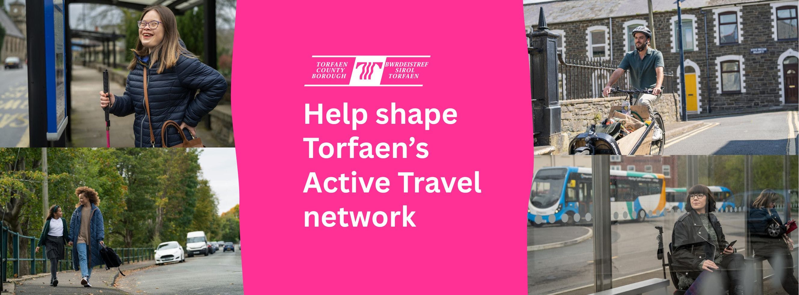 Help shape Torfaen's Active Travel network | Get Involved Torfaen