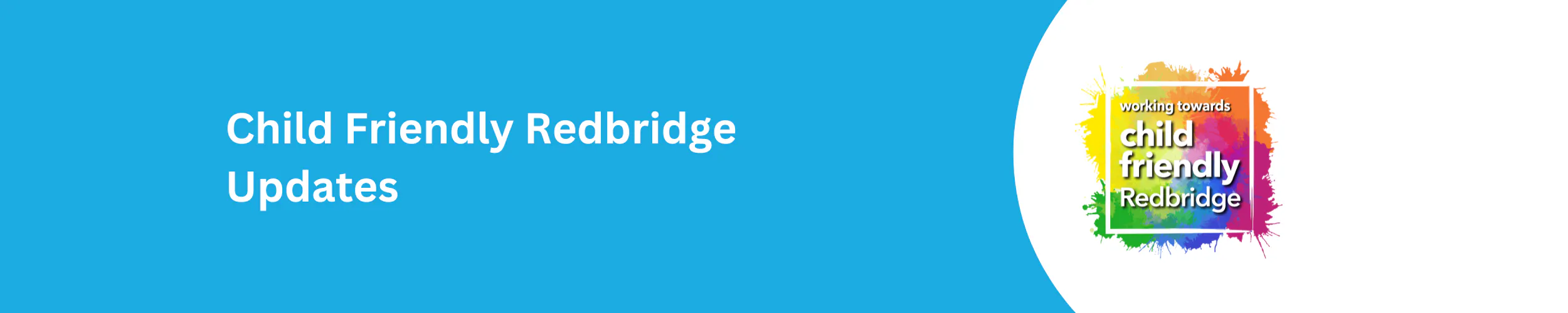Child Friendly Redbridge Updates | Let's Talk Redbridge