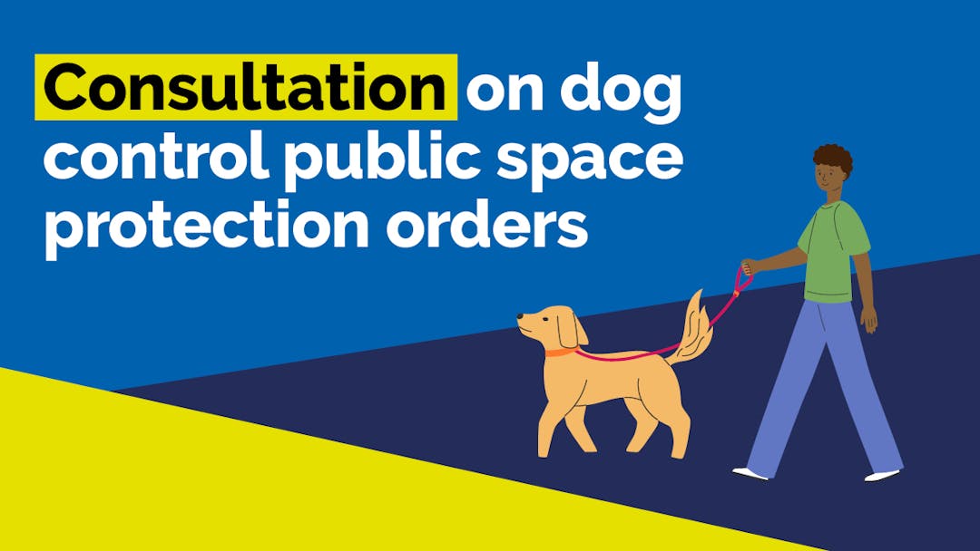 Dog-control public spaces protection order (PSPO) consultation | Let’s ...