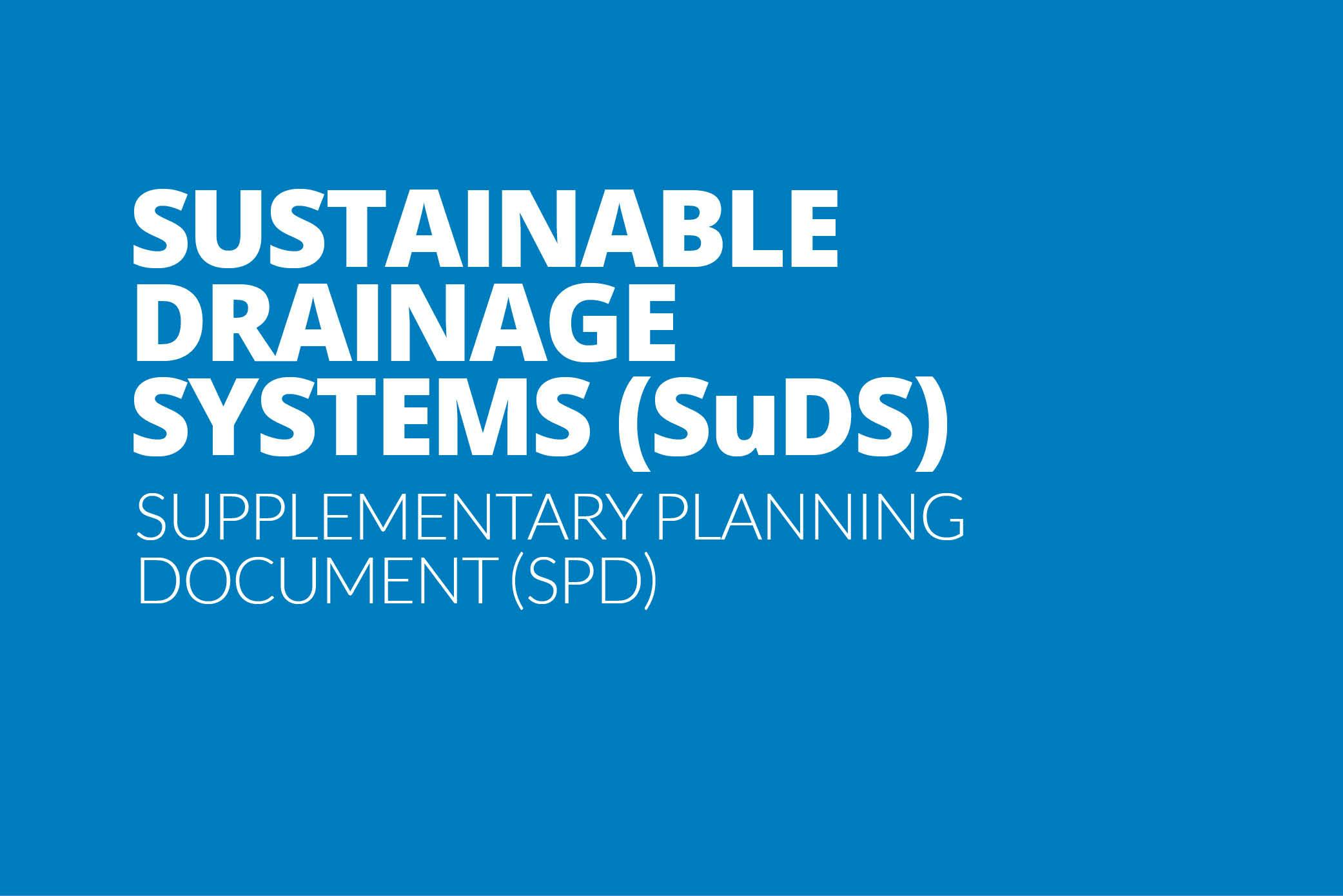 Sustainable Drainage Systems Supplementary Planning Document | Have ...