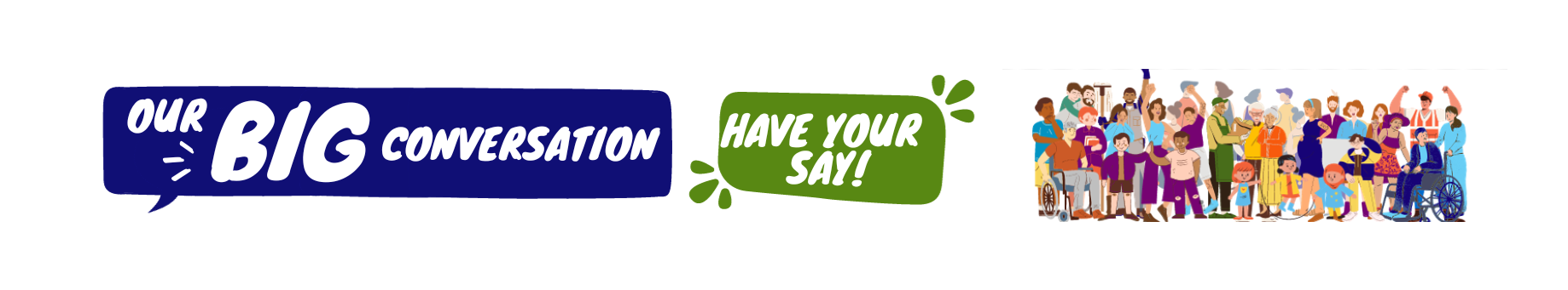 Big Conversation | Your Say Our Future